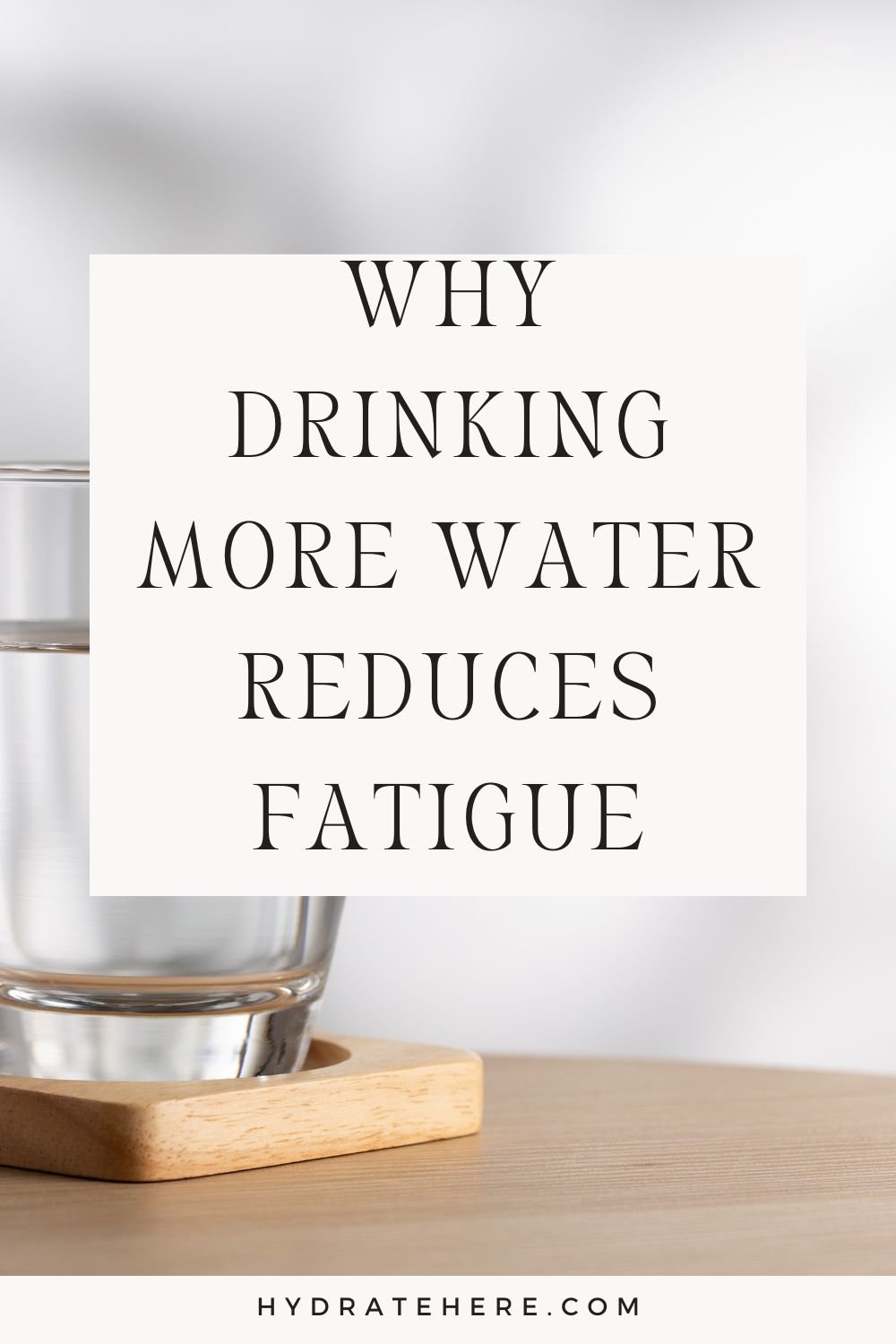 Why Drinking More Water Reduces Fatigue - Hydrate Here